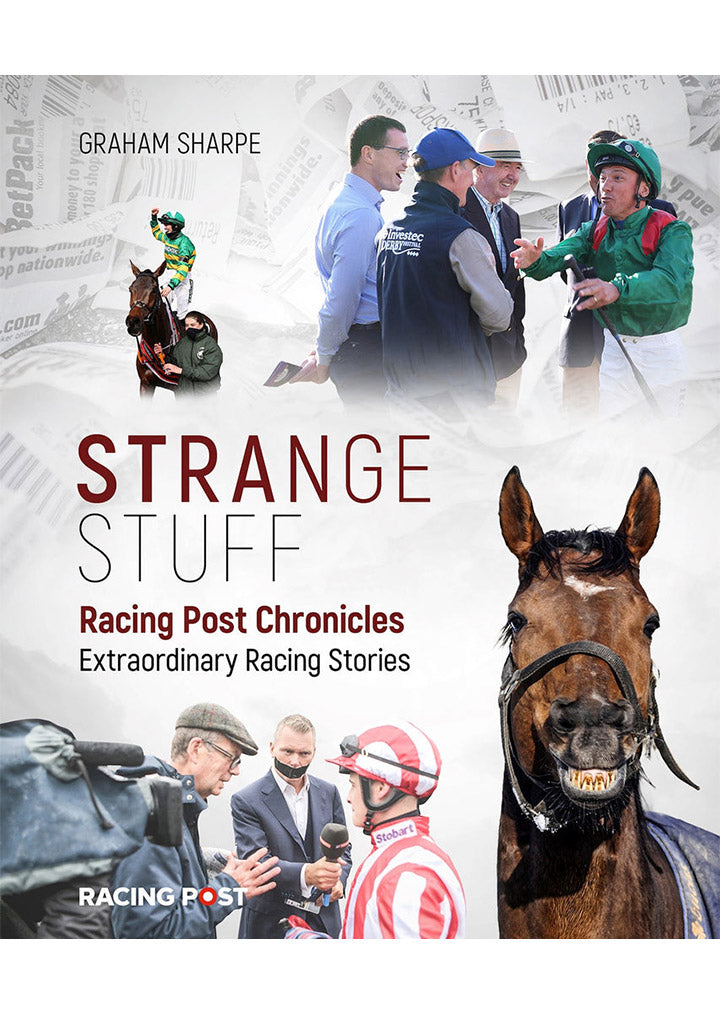 Racing Post Chronicles: Strange Stuff – Weatherbys Shop